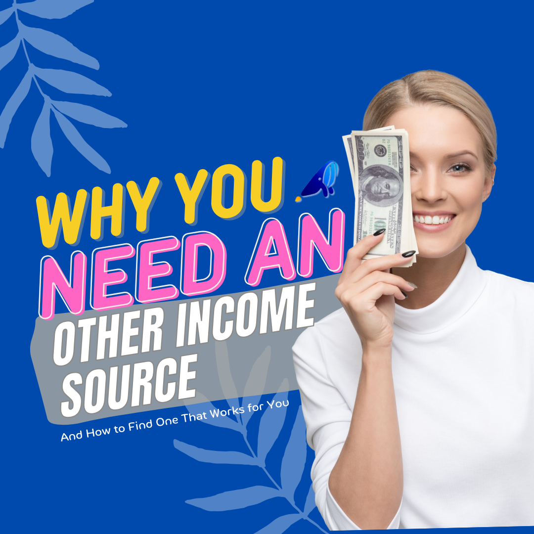 Why You Need an Other Income Source - GoodWhale